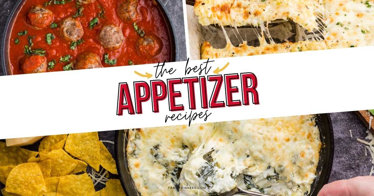 The BEST Appetizers, Dips and Small Plates - Page 4 of 4 - Family Dinners