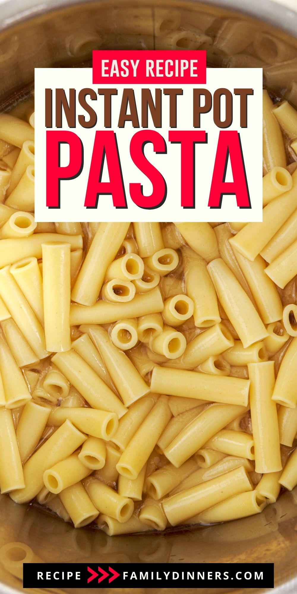 Easy Instant Pot Pasta Recipes (3 Ways)